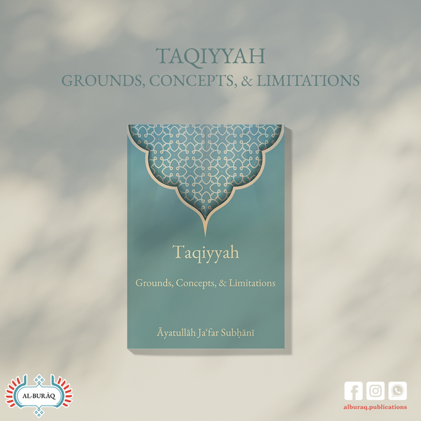 Taqiyyah: Grounds, Concepts, & Limitations – al-Burāq