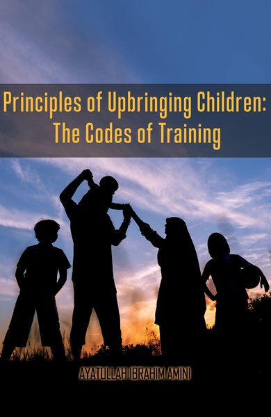 Principles of Upbringing Children: The Codes of Training – al-Burāq